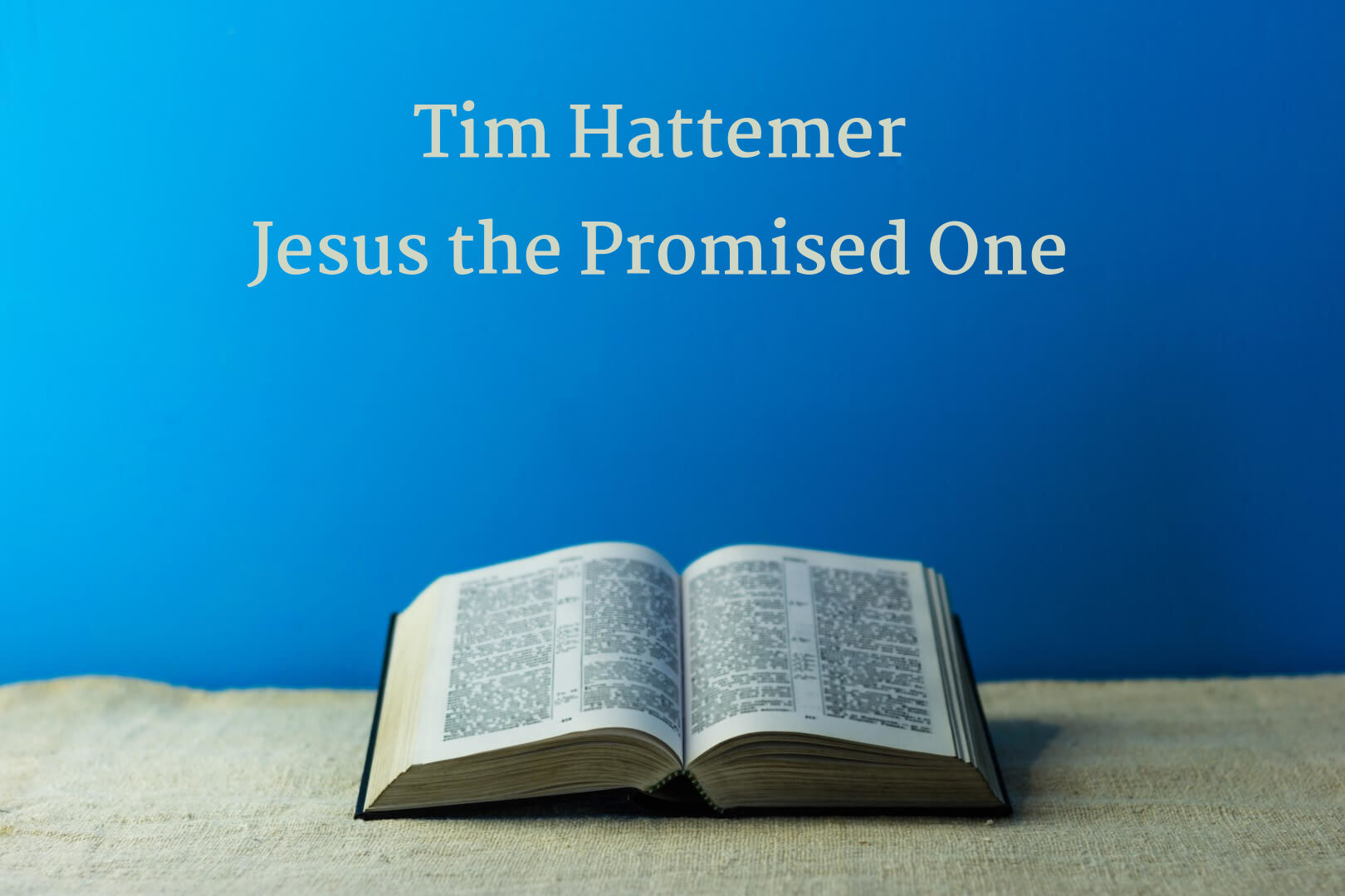 Jesus the Promised One | Lakeside Church of Christ